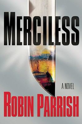 Merciless (Dominion Trilogy #3) by Robin Parrish – Evermore Books